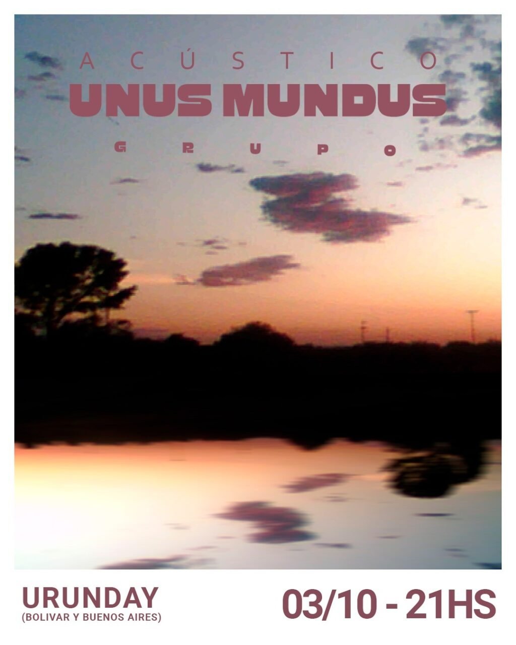 Unus Mundus Grupo Acústico se presenta en Urunday: una noche íntima ...